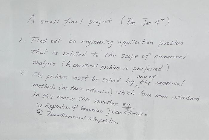 Solved A small final project (Due Jan. 4th ) 1. Find out an | Chegg.com