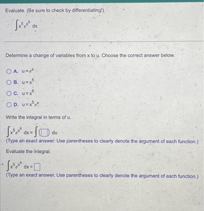 Solved Evaluate. (Be sure to check by differentiating!) | Chegg.com