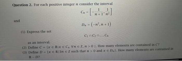 Solved Question 2. For each positive integer n consider the | Chegg.com