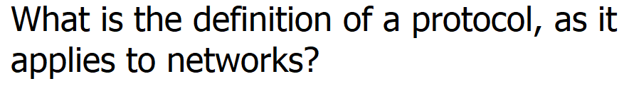 Solved What is the definition of a protocol, as itapplies to | Chegg.com