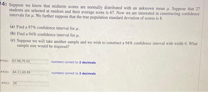 Solved 4 Suppose We Know That Midterm Scores Are Normally 