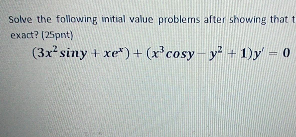 Solved Solve the following initial value problems after | Chegg.com
