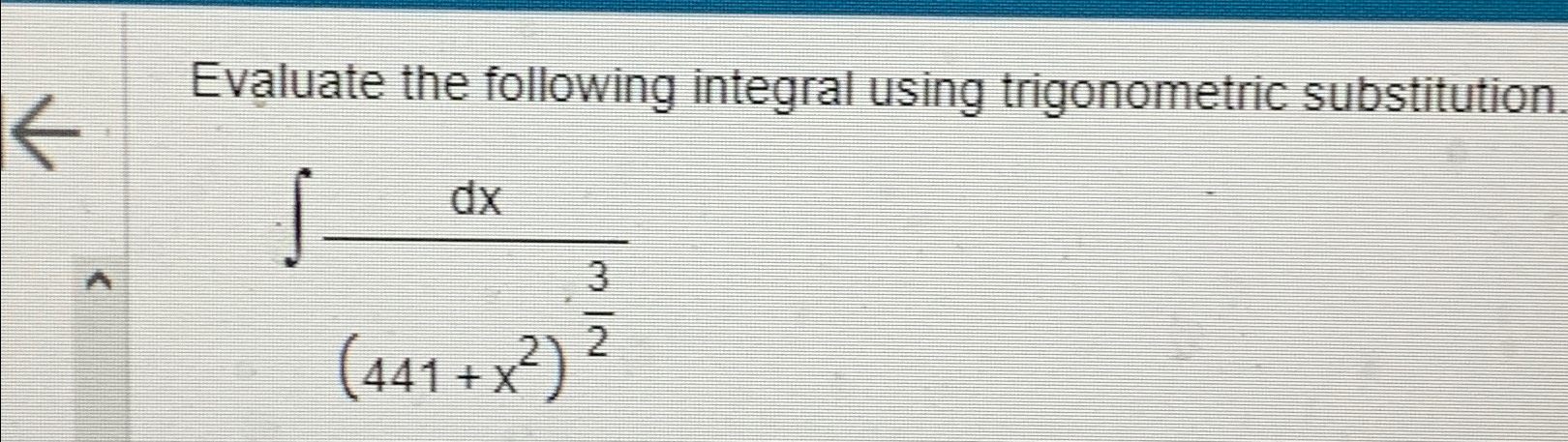 Evaluate the following integral using trigonometric | Chegg.com