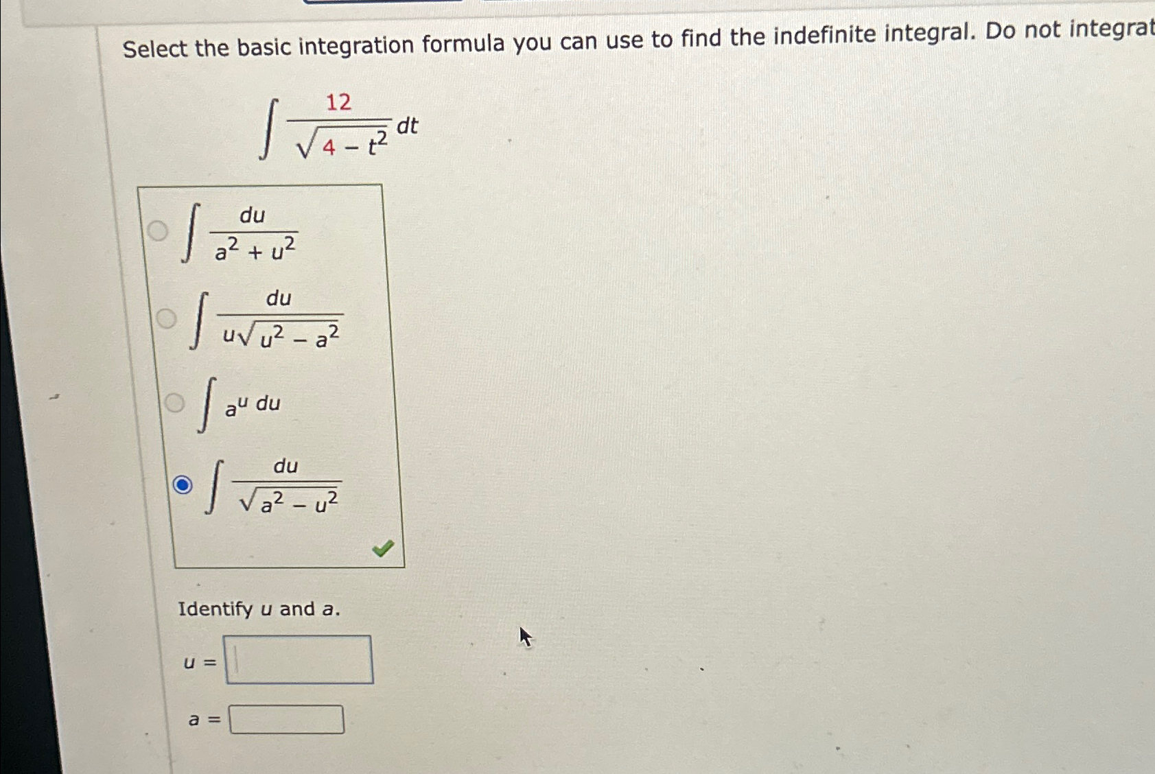 Solved Select the basic integration formula you can use to | Chegg.com