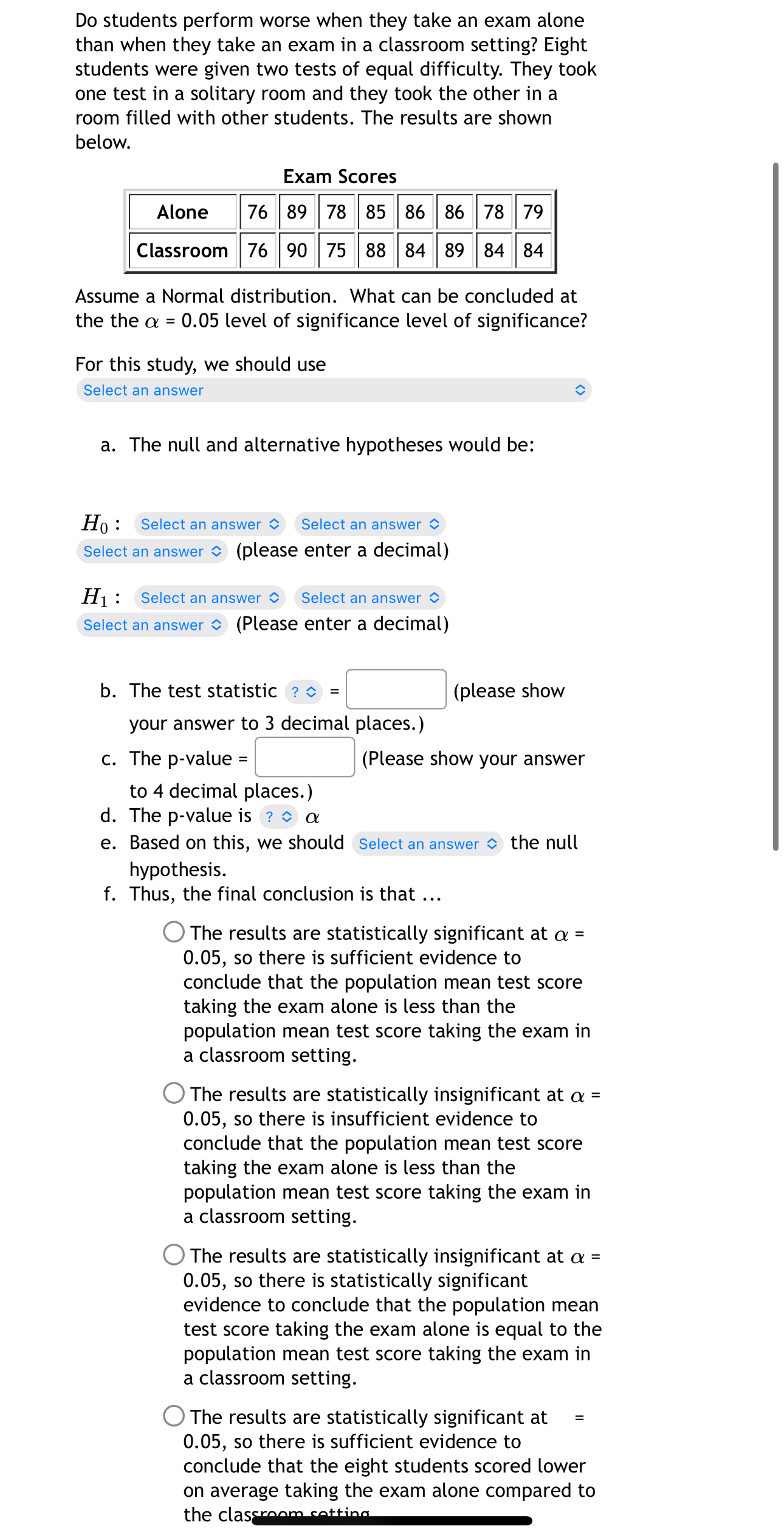 Solved Do students perform worse when they take an exam | Chegg.com