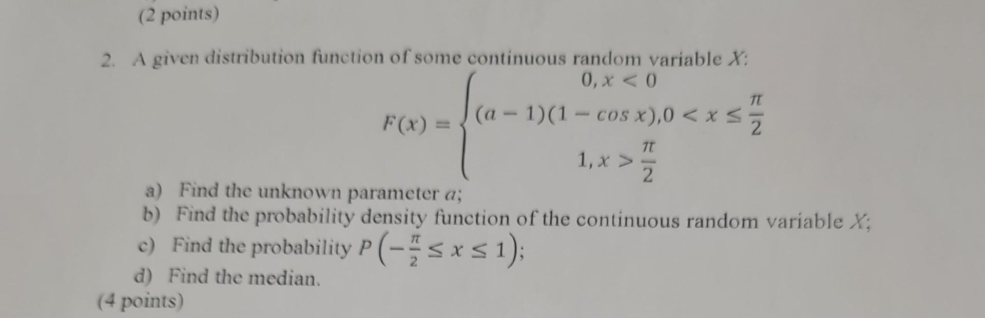 Solved 2. A given distribution function of some continuous | Chegg.com