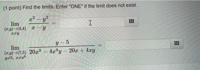 Solved (1 point) Find the limits. Enter "DNE" if the limit | Chegg.com