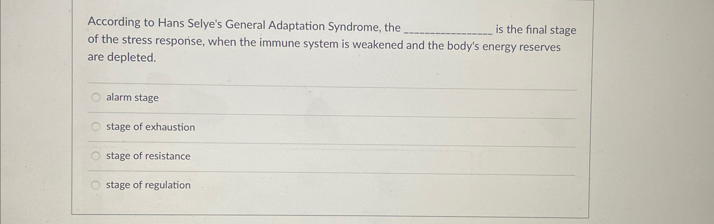 Solved According to Hans Selye's General Adaptation | Chegg.com