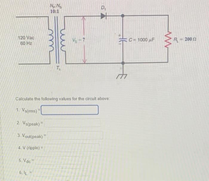 Solved Calculate the following values for the circuit above: | Chegg.com