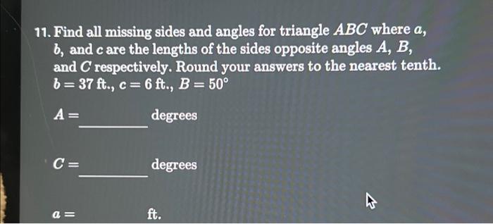 Solved 11. Find all missing sides and angles for triangle | Chegg.com