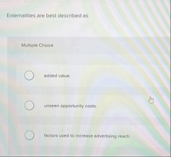 Solved Externalities are best described asMultiple | Chegg.com