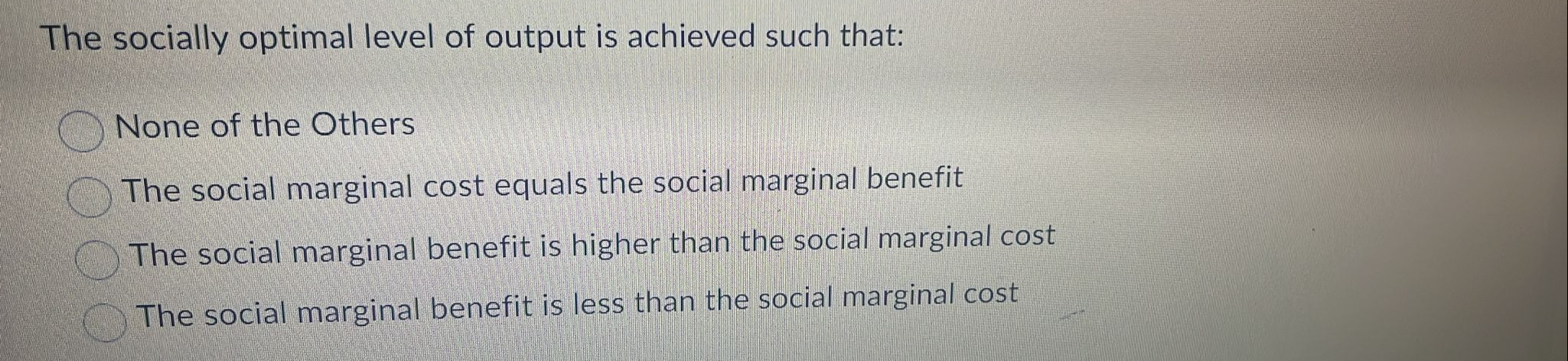 Solved The socially optimal level of output is achieved such | Chegg.com