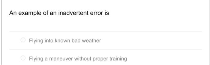 Solved An example of an inadvertent error is Flying into | Chegg.com