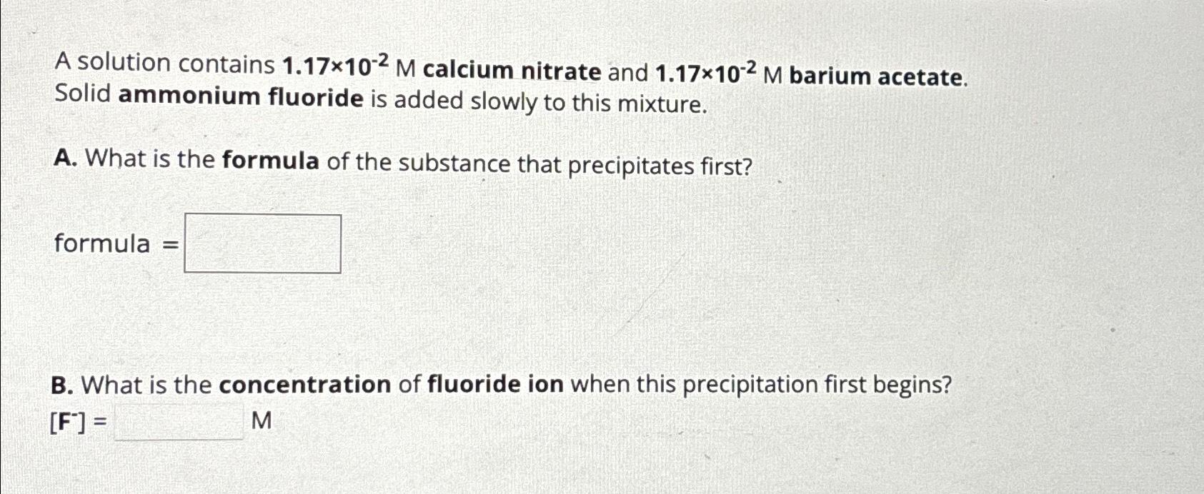 Solved A solution contains 1.17×10-2M ﻿calcium nitrate and | Chegg.com