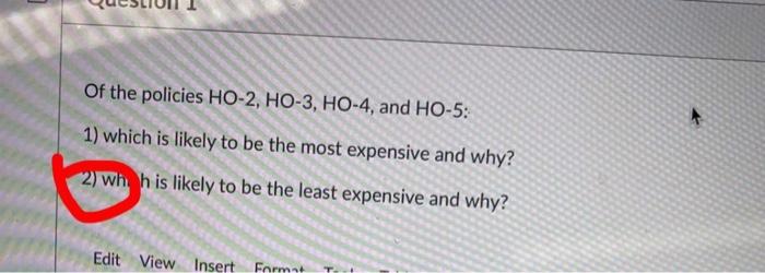 Solved Of the policies HO−2,HO−3,HO−4, and HO−5 : 1) which | Chegg.com