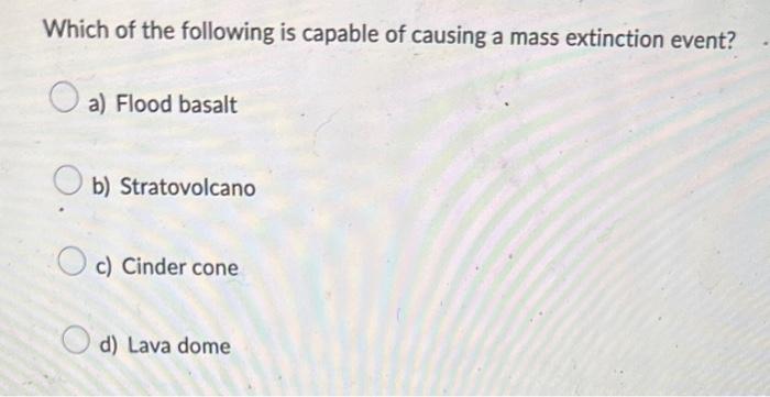 Solved Which of the following is capable of causing a mass | Chegg.com