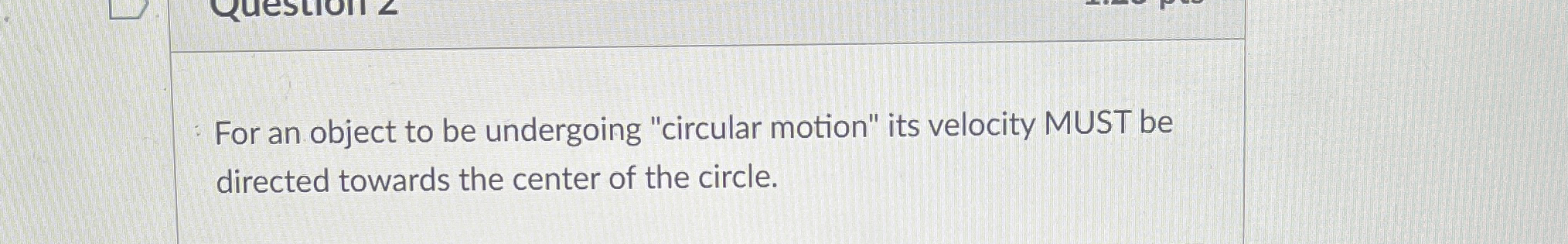 Solved For an object to be undergoing "circular motion" its | Chegg.com