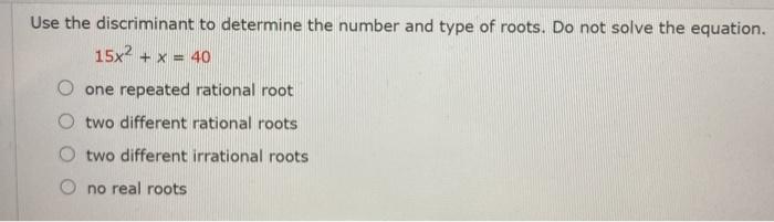 Solved Use the discriminant to determine the number and type | Chegg.com