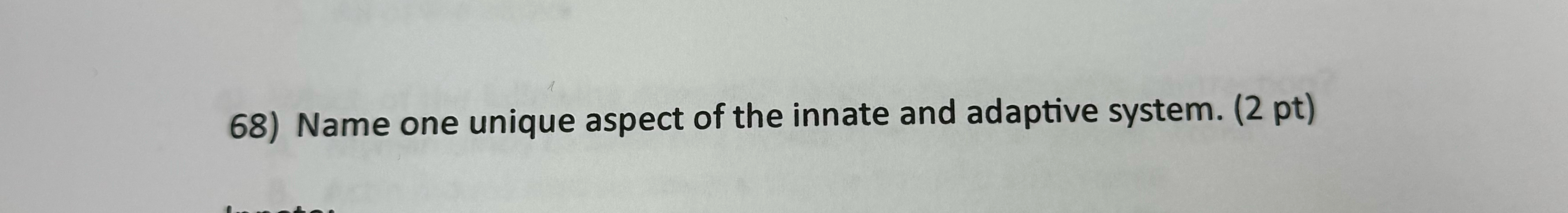 High Quality SOLUTION Name one unique aspect of the innate and adaptive ...