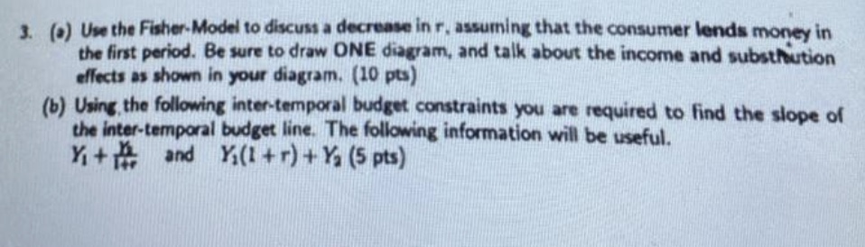 Solved (a) ﻿Use the Fisher-Model to discuss a decrease in r, | Chegg.com