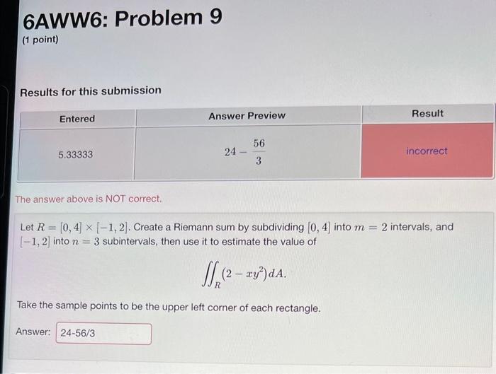 6AWW6: Problem 9 (1 point) Results for this | Chegg.com