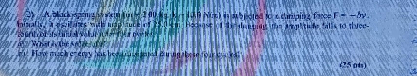 Solved 2) A block speng system (h -200 ke k−100 Nim) is | Chegg.com