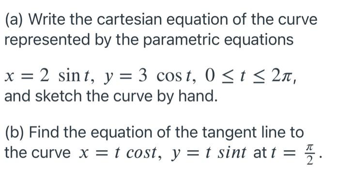 Solved (a) Write the cartesian equation of the curve | Chegg.com