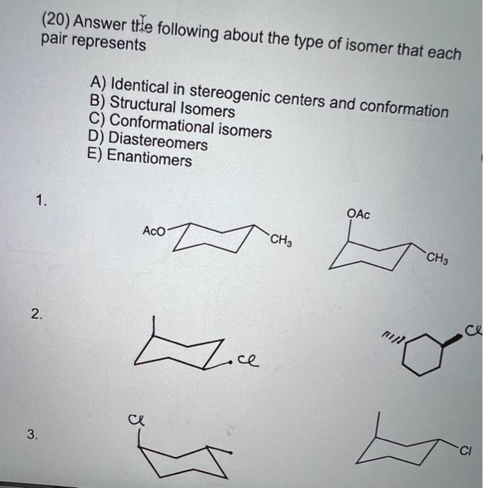 Solved (20) Answer the following about the type of isomer | Chegg.com