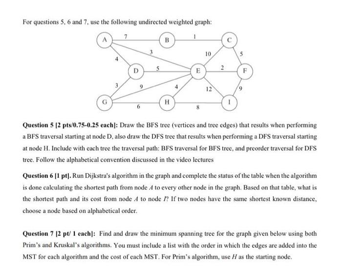 Solved For questions 5,6 and 7 , use the following | Chegg.com