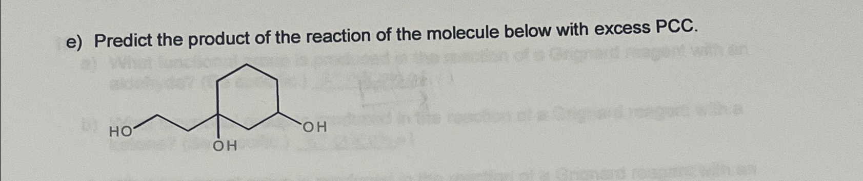 Solved e) ﻿Predict the product of the reaction of the | Chegg.com