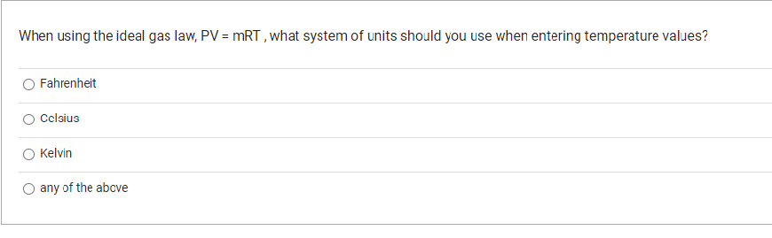 Solved When using the ideal gas law, PV=mRT, ﻿what system of | Chegg.com