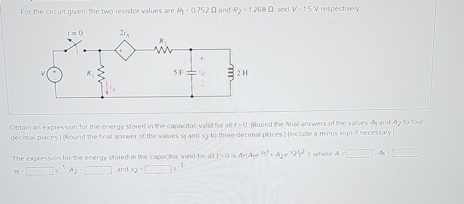 Solved For the circuit given, the two resistor values are | Chegg.com