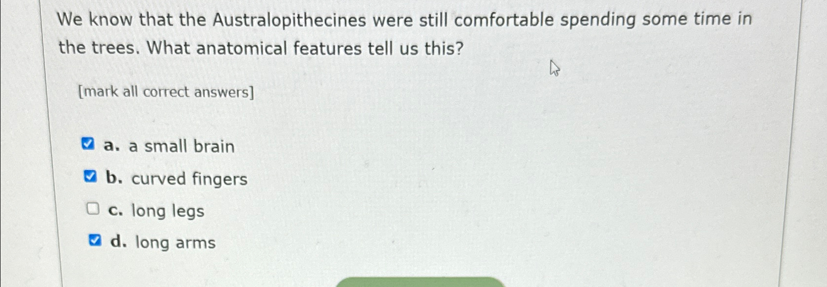 Solved We Know That The Australopithecines Were Still