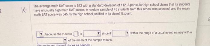 Solved The average math SAT score is 512 with a standard | Chegg.com