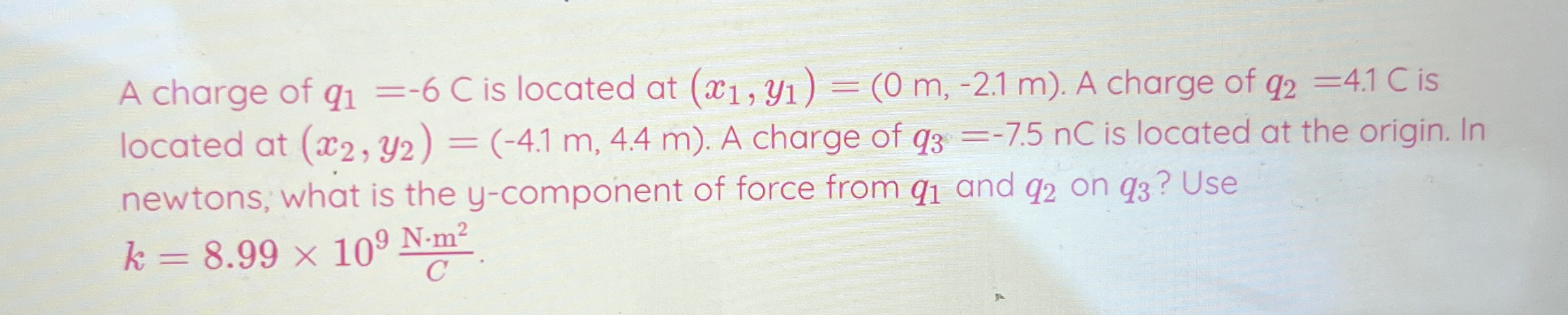 Solved A charge of q1=-6C ﻿is located at (x1,y1)=(0m,-2.1m). | Chegg.com