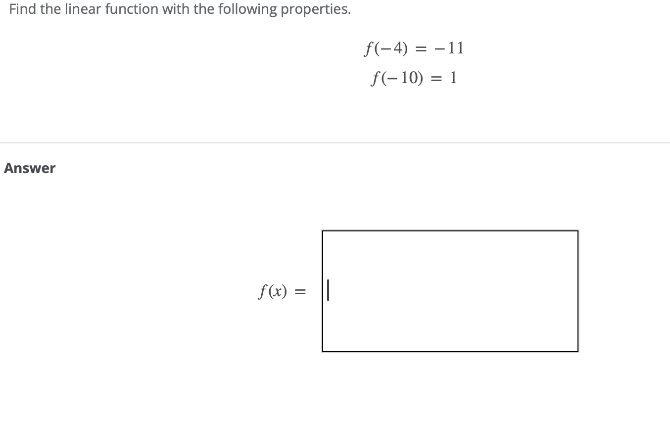 Solved Find the linear function with the following | Chegg.com