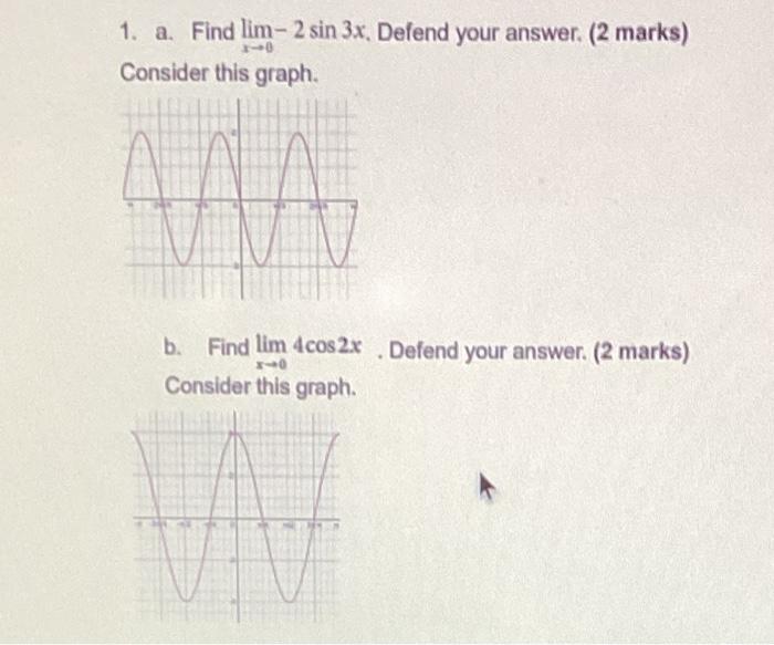 Solved 1. a. Find limx→0−2sin3x. Defend your answer. ( 2 | Chegg.com