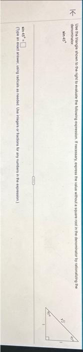 Solved Use the triangle shown to the right to evaluate the | Chegg.com