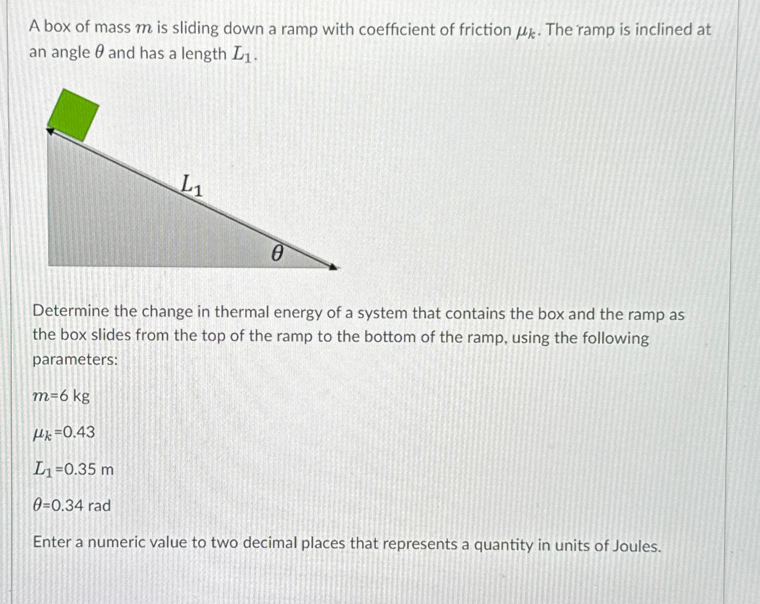 Solved A box of mass m ﻿is sliding down a ramp with | Chegg.com