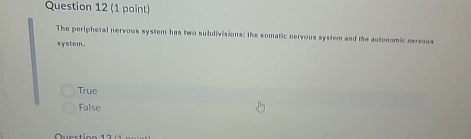 Solved Question 12 (1 ﻿point)The peripheral nervous system | Chegg.com