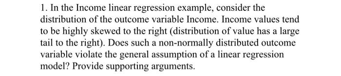 Solved 1. In the Income linear regression example, consider | Chegg.com