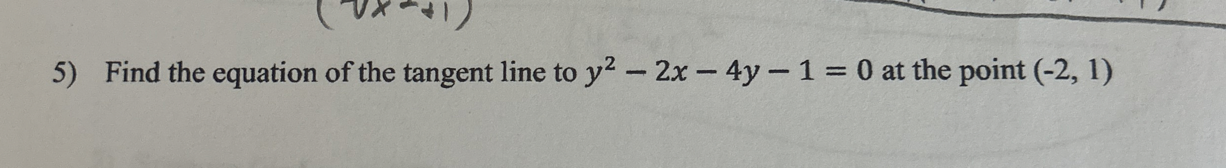 Solved Find the equation of the tangent line to y2-2x-4y-1=0 | Chegg.com