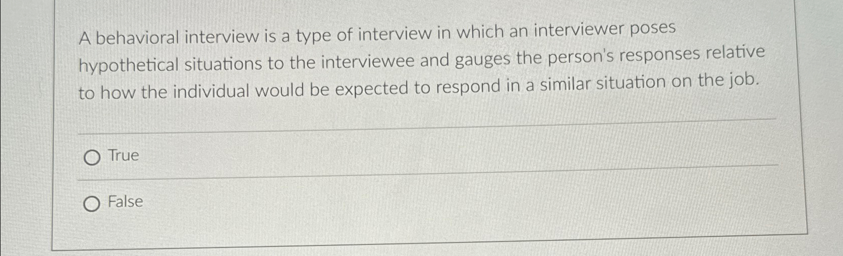 Solved A behavioral interview is a type of interview in | Chegg.com