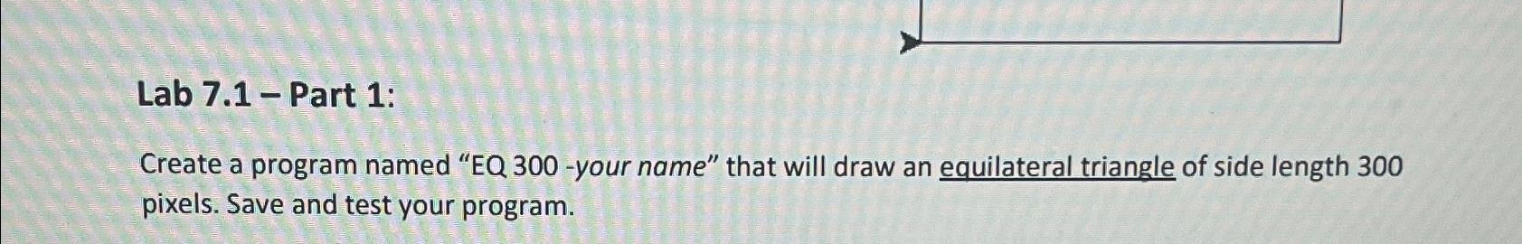 Solved Lab 7.1 - ﻿Part 1:Create a program named "EQ | Chegg.com