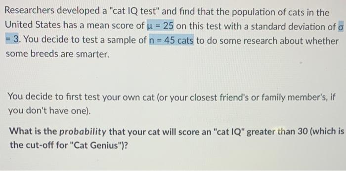 Solved Researchers developed a "cat IQ test" and find that | Chegg.com