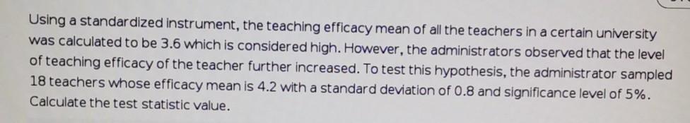 Solved Using a standardized instrument, the teaching | Chegg.com