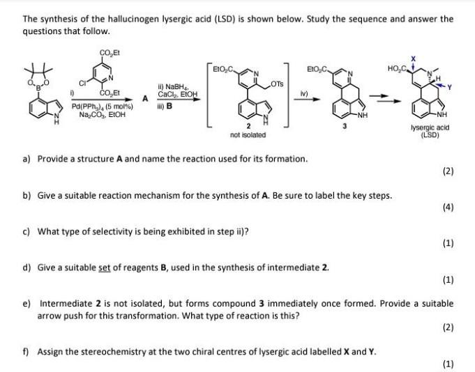 Solved The synthesis of the hallucinogen lysergic acid (LSD) | Chegg.com