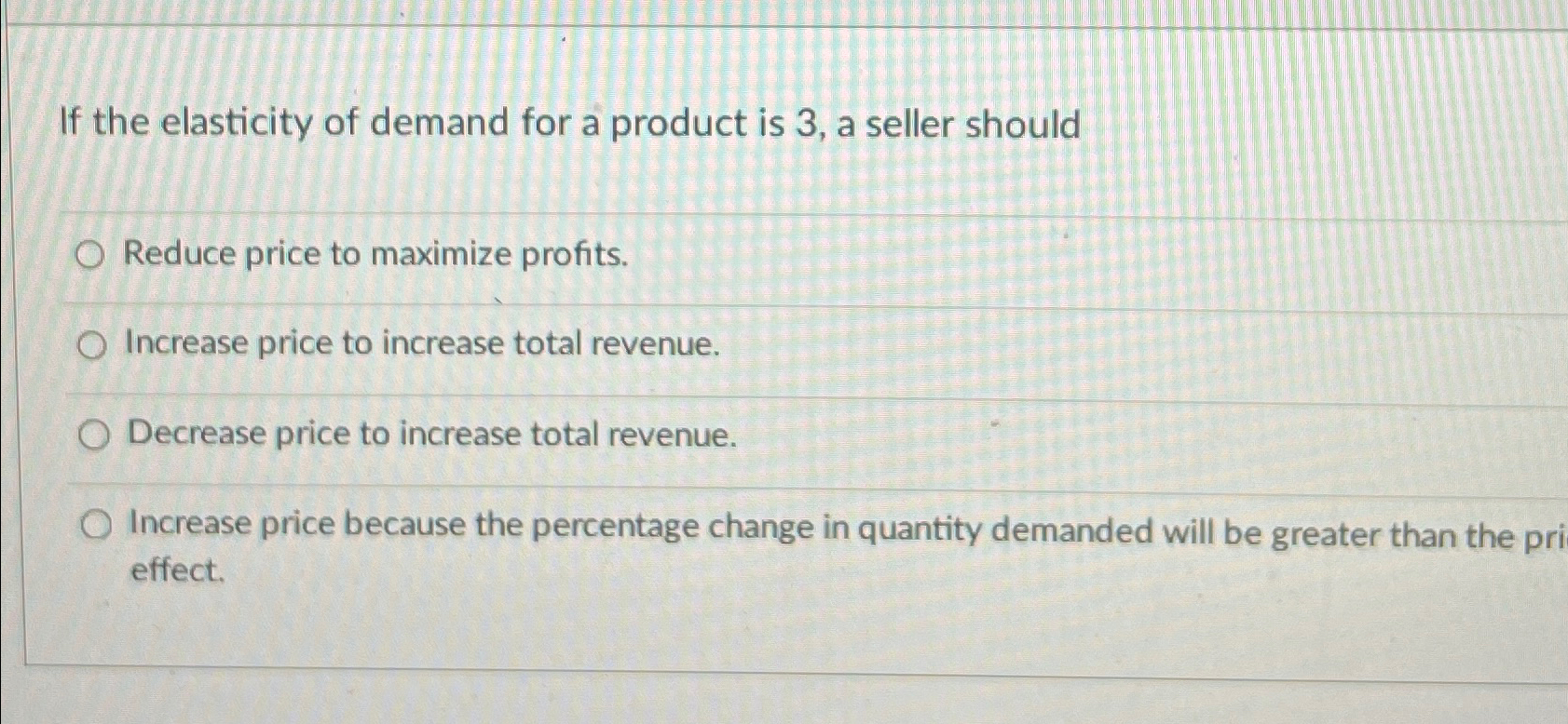 Solved If the elasticity of demand for a product is 3 , ﻿a | Chegg.com