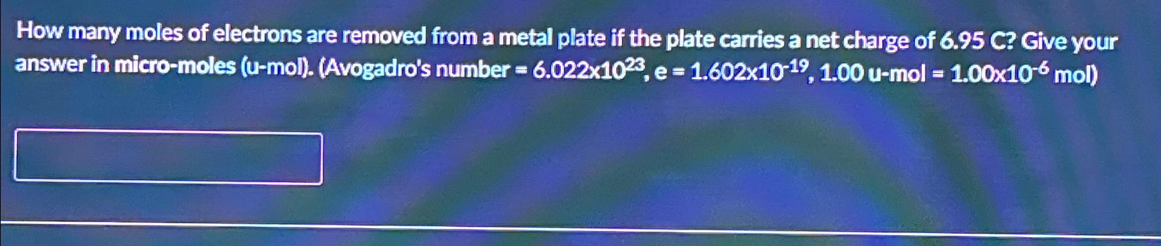 Solved How many moles of electrons are removed from a metal | Chegg.com