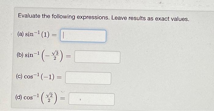 Solved Evaluate the following expressions. Leave results as | Chegg.com